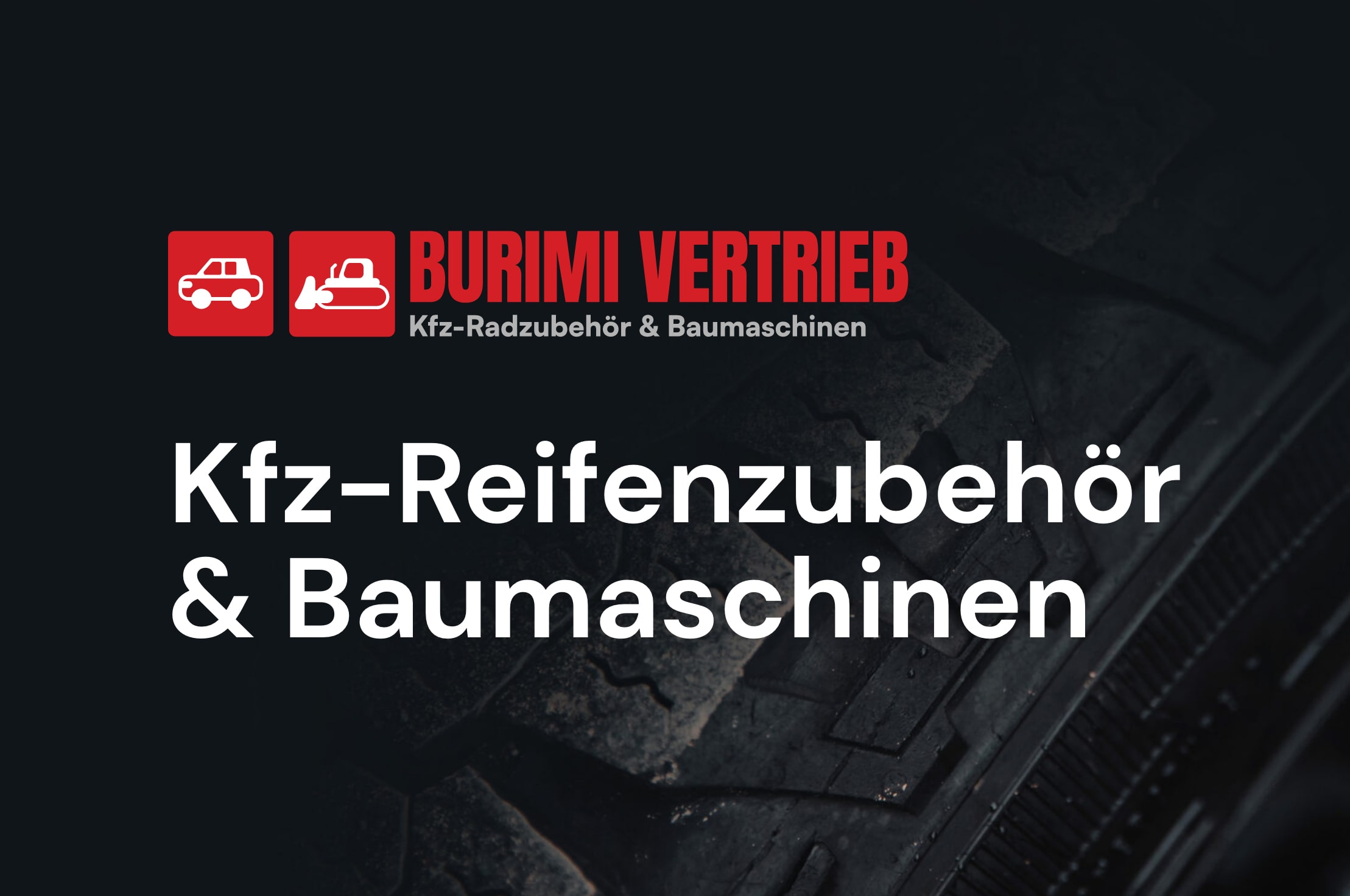 Baumaschinen & Reifen von Burimi Vertrieb